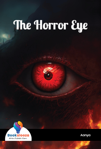 The Horror Eye | By Aanya | Bookalooza