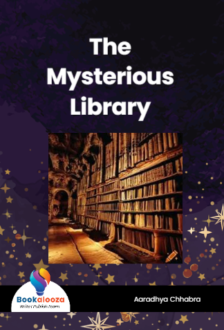 The Mysterious Library | By Aaradhya Chhabra | Bookalooza