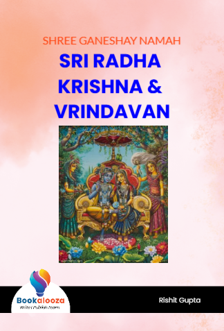 SRI RADHA KRISHNA & VRINDAVAN | By Rishit Gupta | Bookalooza