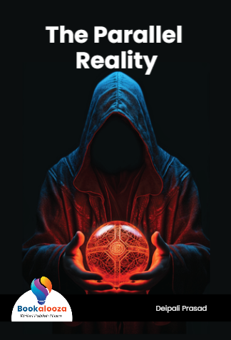 The Parallel Reality | By Deipali Prasad | Bookalooza